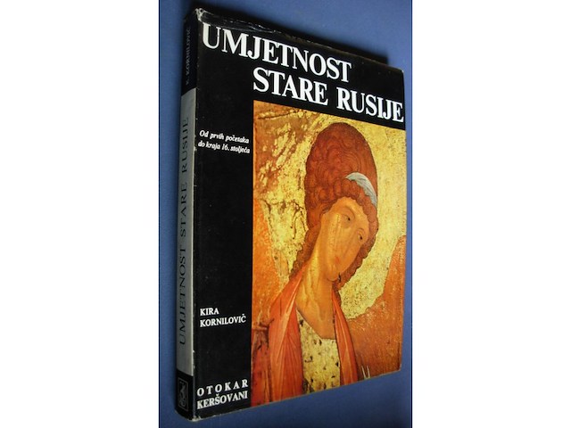 UMJETNOST STARE RUSIJE - Kira Kornilovič