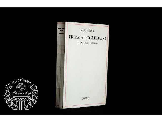PRIZMA I OGLEDALO - Kasim Prohić