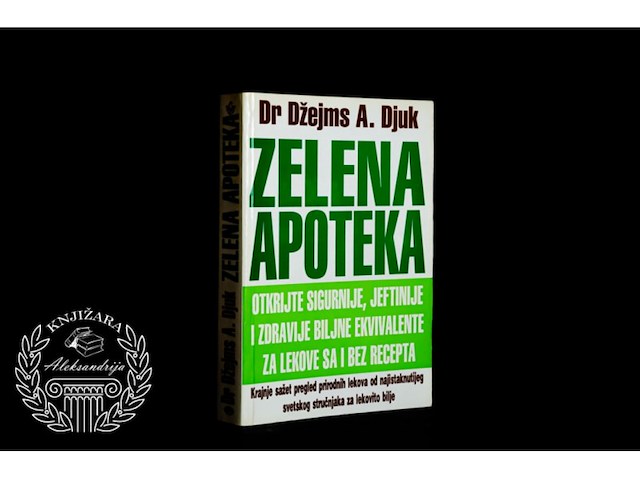 ZELENA APOTEKA - Džejms A. Djuk