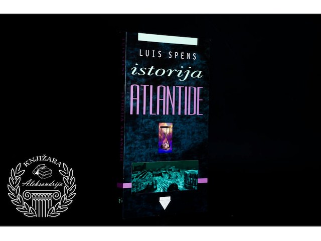 ISTORIJA ATLANTIDE - Luis Spens