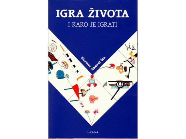 IGRA ŽIVOTA I KAKO JE  IGRATI - Florens Skovel Šin