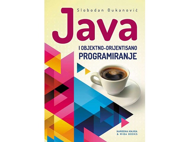 JAVA OBJEKTIVNO I ORIJENTISANO PROGRAMIRANJE - Slobodan Đukanović
