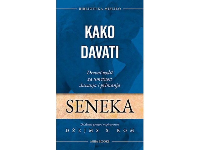 KAKO DAVATI - Seneka
