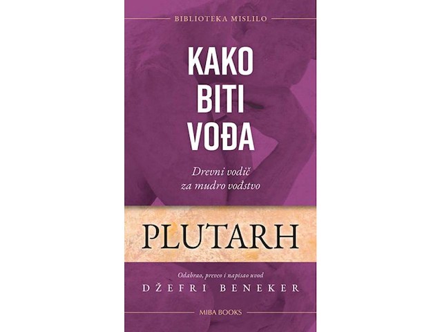 KAKO BITI VOĐA - Plutarh