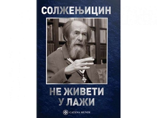 NE ŽIVETI U LAŽI - Aleksandar Solženjicin