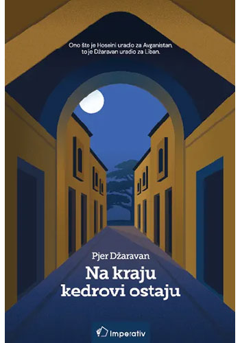 Na kraju kedrovi ostaju – Pjer Džaravan