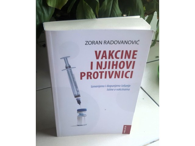 Vakcine i njihovi protivnici- Zoran Radovanović