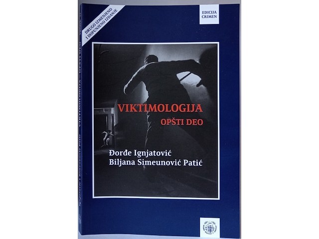 VIKTIMOLOGIJA Opšti deo: Đorđe Ignjatović