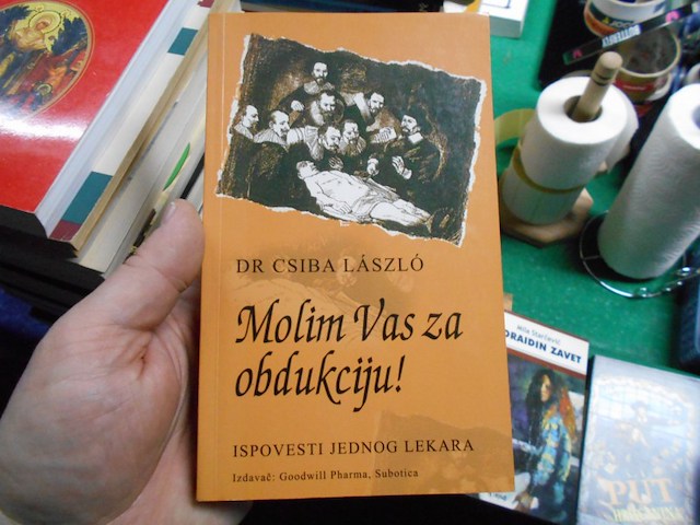Dr Csiba Laszlo - Molim Vas za obdukciju!