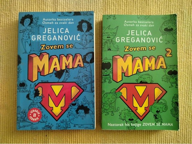 Jelica Greganović - Zovem se mama 1 i 2