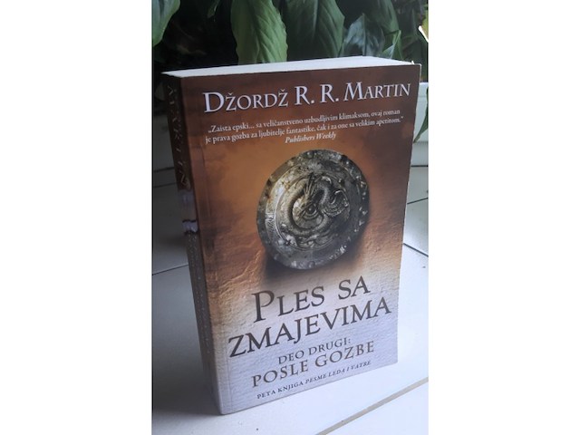 Ples sa zmajevima 2.deo posle gozbe - Džordž R.R.Martin