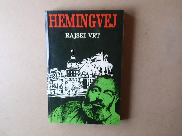 Ernest Hemingvej - RAJSKI VRT