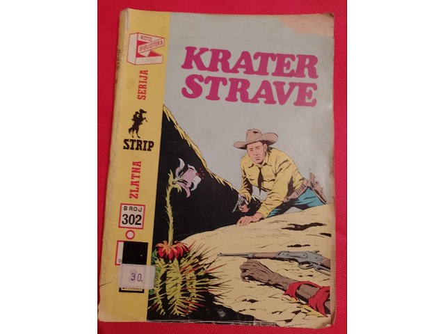 Zlatna strip serija br.302, KRATER STRAVE