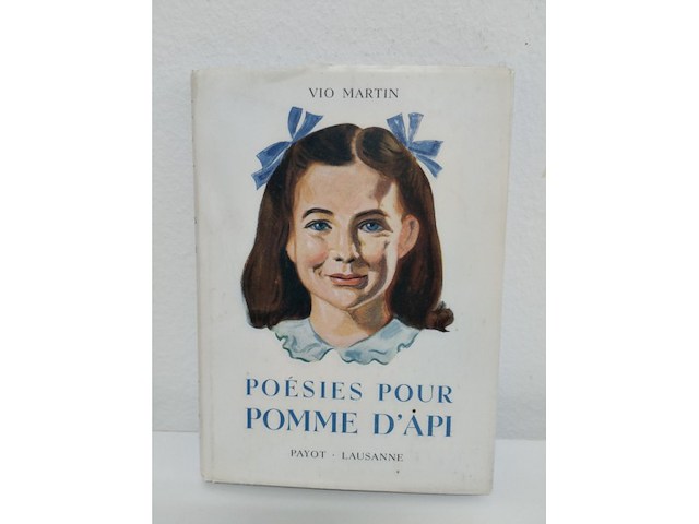 Poésies pour pomme d`Api - Vio Martin  na francuskom