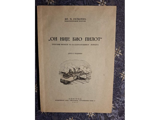 Ratković - `Nije pilot`, Beograd, 1937.