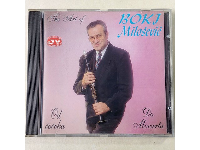Boki Milošević - The Art Of Boki Milošević - Od Čočeka