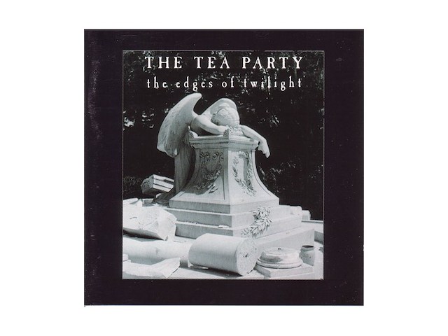 The Tea Party - The Edges Of Twilight