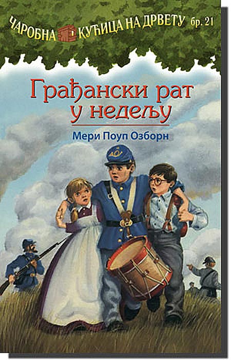Čarobna Kućica Na Drvetu : Građanski Rat u Nedelju, Meri Poup Ozborn