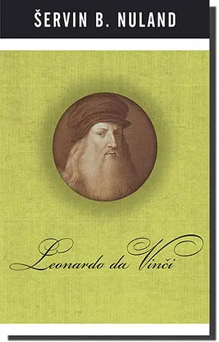 Leonardo Da Vinči, Šervin B. Nuland