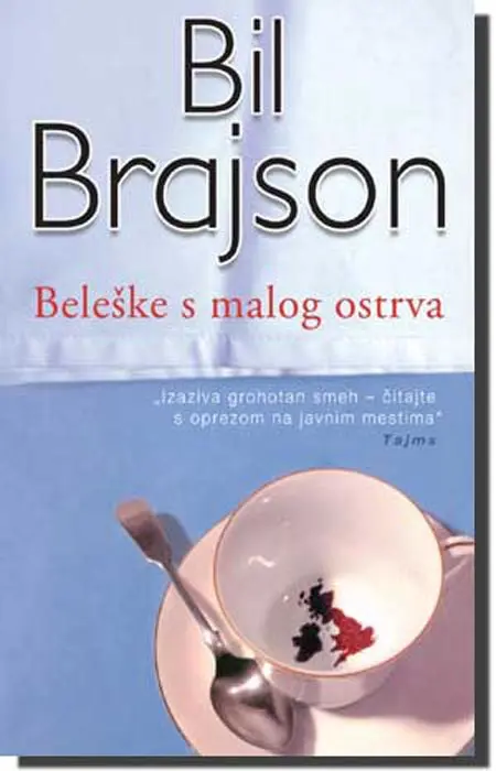 Beleške s Malog Ostrva, Bil Brajson