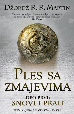 Ples sa zmajevima - deo prvi: Snovi i prah, Džordž R. R. Martin