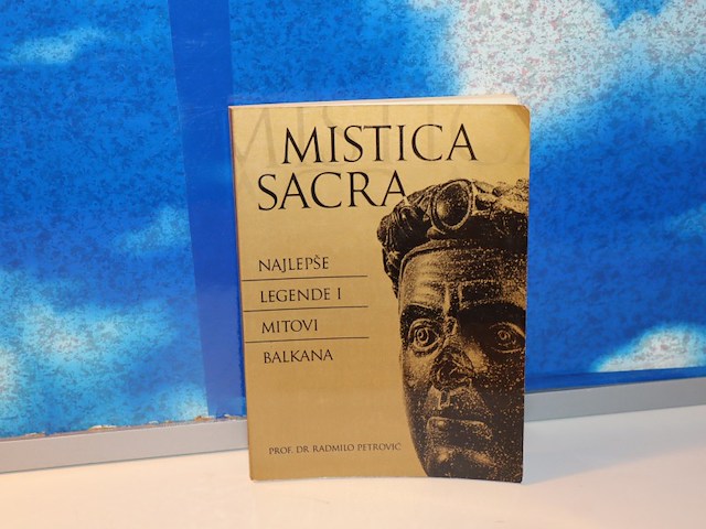 MISTICA SACRA      Prof.Dr.Radmilo Petrović