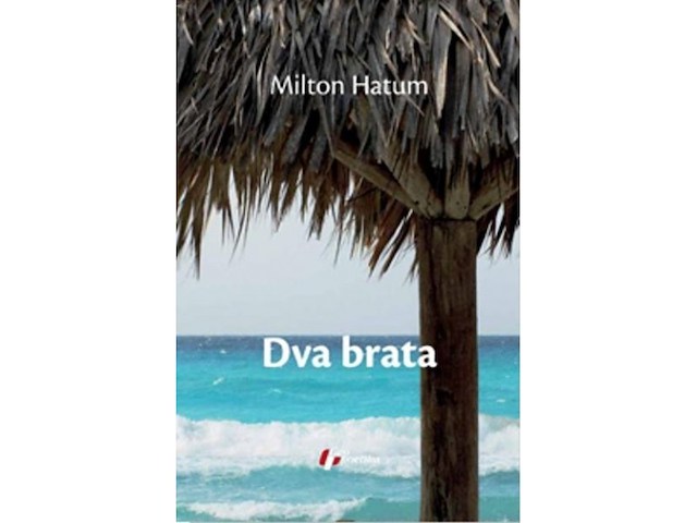 DVA BRATA - Milton Hatum