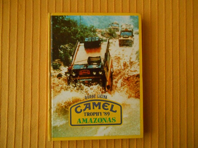 Đorđe Ličina - Camel Trophy `89 - Amazonas