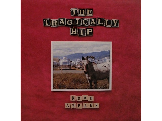 The Tragically Hip - Road Apples
