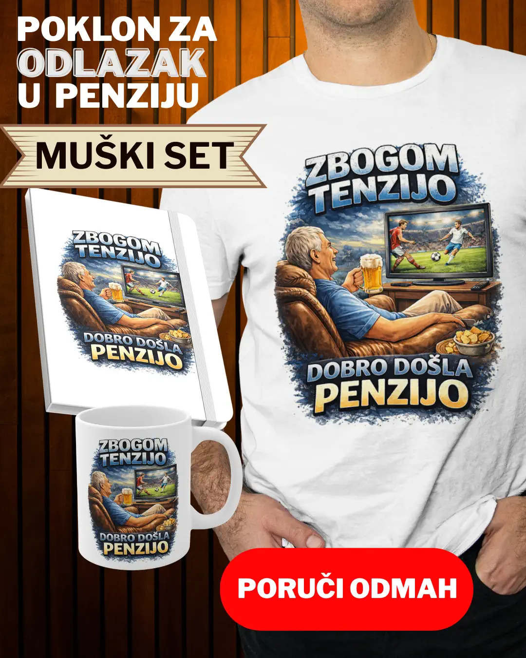 Muški poklon set – Zbogom tenzijo dobro došla penzijo – standard v2