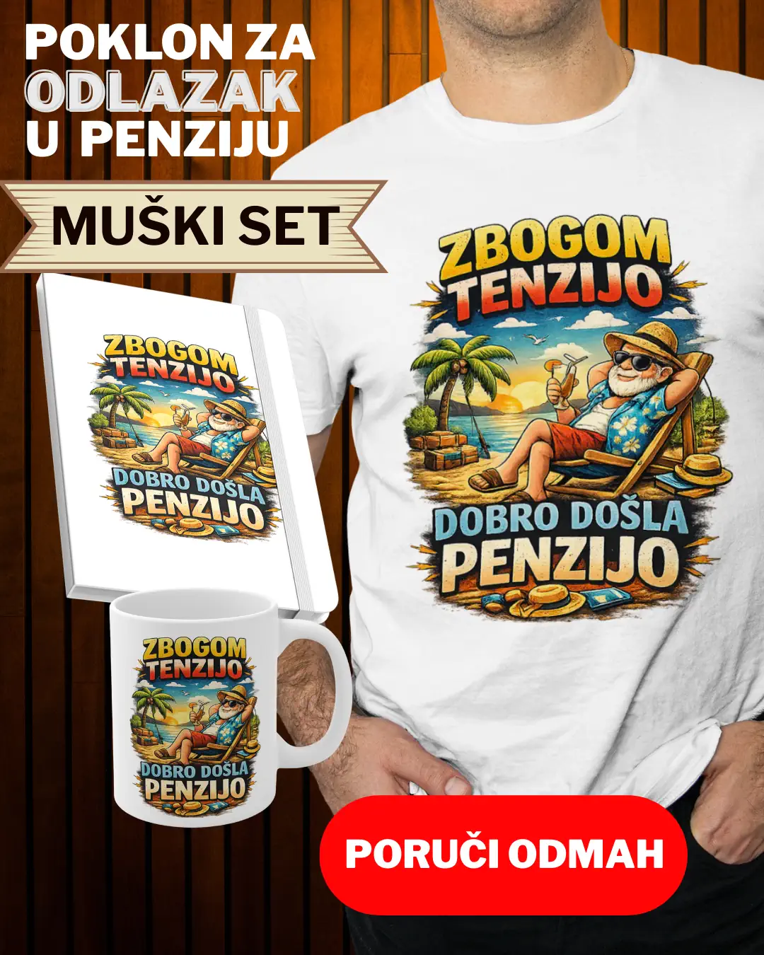 Muški poklon set – Zbogom tenzijo dobro došla penzijo – standard v1