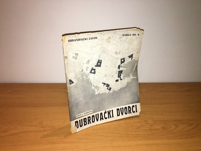 NIKOLA DOBROVIĆ - DUBROVAČKI DVORCI