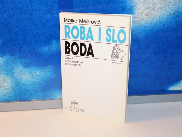 ROBA I SLOBODA   Matko Meštrović