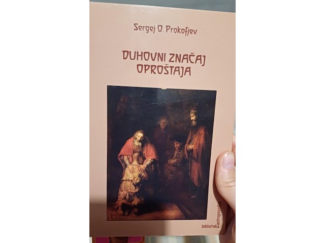 Duhovni značaj oproštaja - Sergej O. Prokofjev