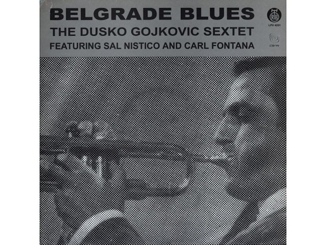Dusko Gojkovic Sexte - Belgrade blues