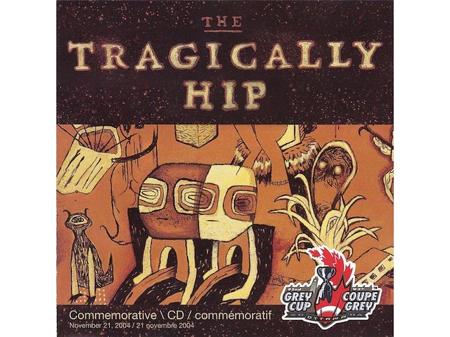 The Tragically Hip - 92nd Grey Cup