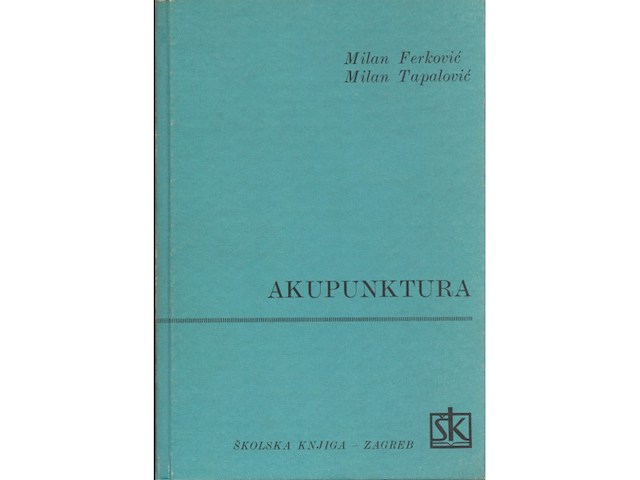 Milan Ferković, Milan Topalović - AKUPUNKTURA (retko!)
