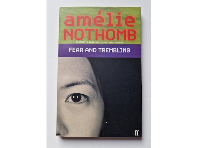 Amélie Nothomb - Fear and Trembling