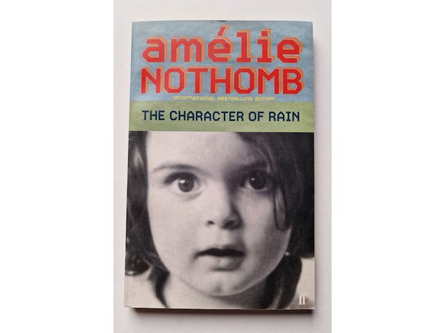 Amélie Nothomb - The Character of Rain