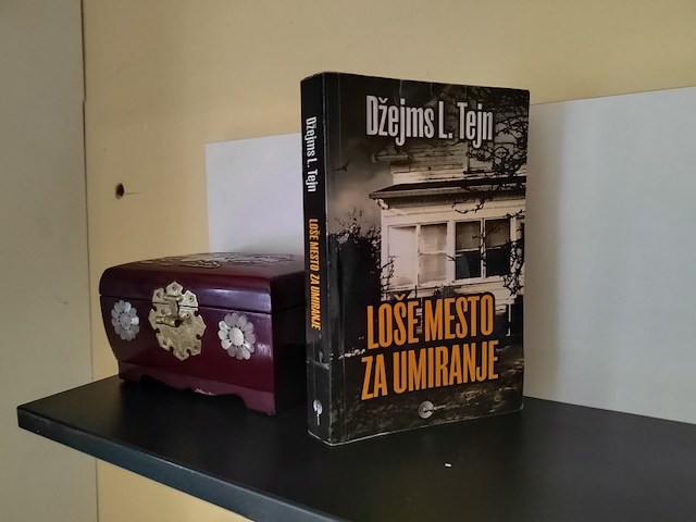Loše mesto za umiranje Džejms L. Tejn