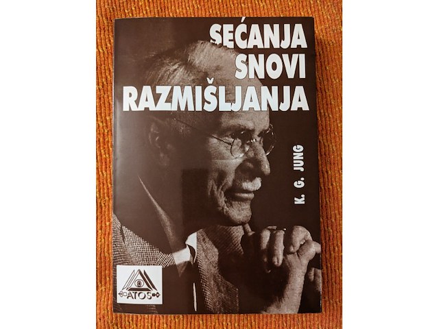 Sećanja, snovi, razmišljanja - Karl G. Jung