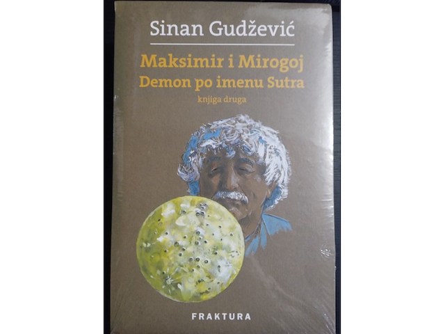 Sinan Gudžević MAKSIMIR I MIROGOJ