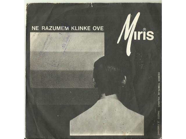 Miris - Ne Razumem Klinke Ove / Desilo Se