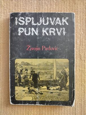 Ispljuvak pun krvi - Živojin Pavlović