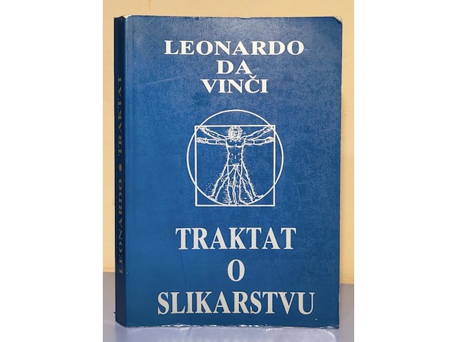 TRAKTAT O SLIKARSTVU Leonardo Da Vinči