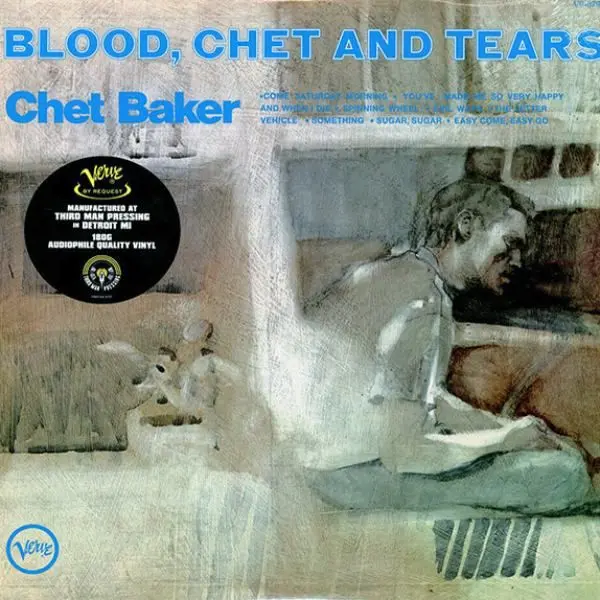 Chet Baker – Blood, Chet And Tears