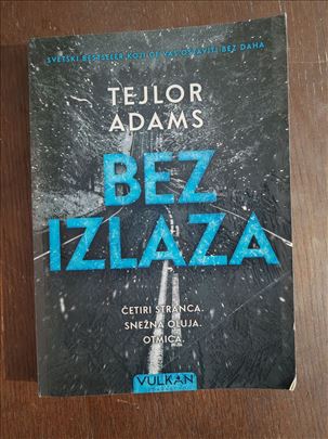 Bez Izlaza Tejlor Adams super jeftino