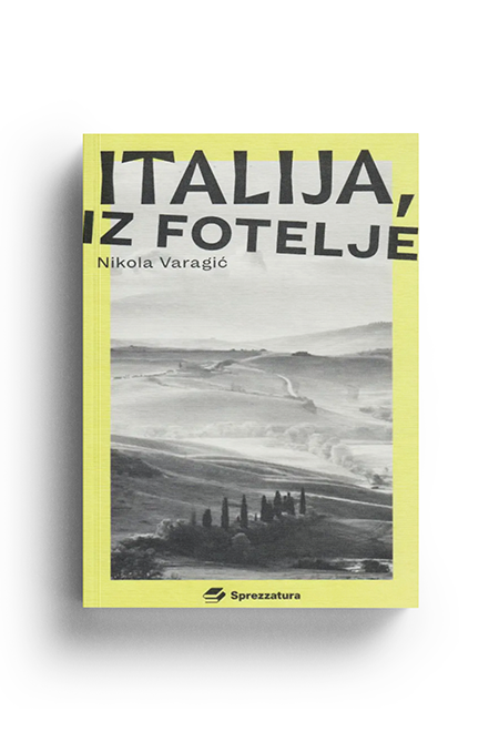 Italija, iz fotelje (Nikola Varagić)
