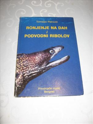 Ronjenje na dah i podvodni ribolov - Petrović