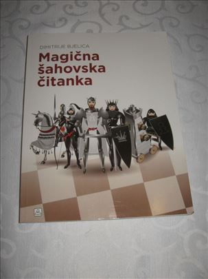 Magična šahovska čitanka - Dimitrije Bjelica